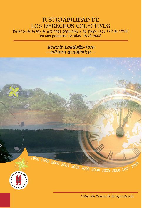 (PDF) Justiciabilidad de los Derechos Colectivos. Balance de la ley de acciones populares y de ...