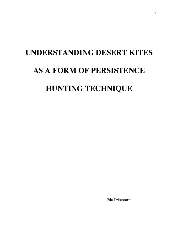 (PDF) UNDERSTANDING DESERT KITES AS A FORM OF PERSISTENCE HUNTING TECHNIQUE