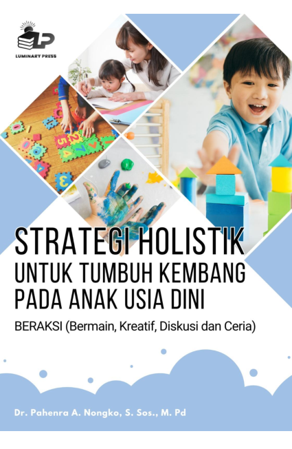 (PDF) STRATEGI HOLISTIK UNTUK TUMBUH KEMBANG PADA ANAK USIA DINI