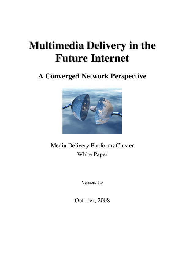 (PDF) Multimedia delivery in the future internet