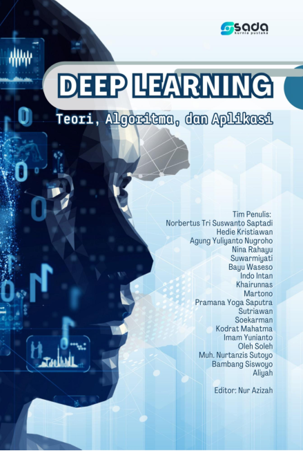 (PDF) Deep Learning: Teori, Algoritma, dan Aplikasi: Konsep Dasar Deep Learning (Maret, 2025)
