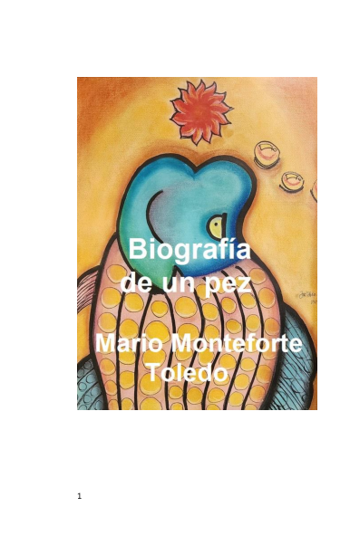 (PDF) Biografía de un pez por Mario Monteforte Toledo