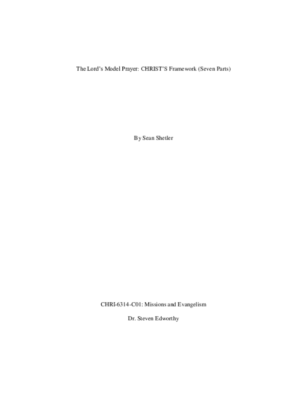 (PDF) The Lord’s Model Prayer: CHRIST’s Framework (Seven Parts)
