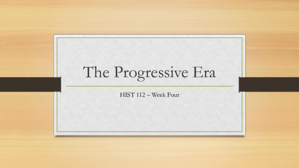 (PDF) Modern America - Lecture Four - "The Progressive Era"
