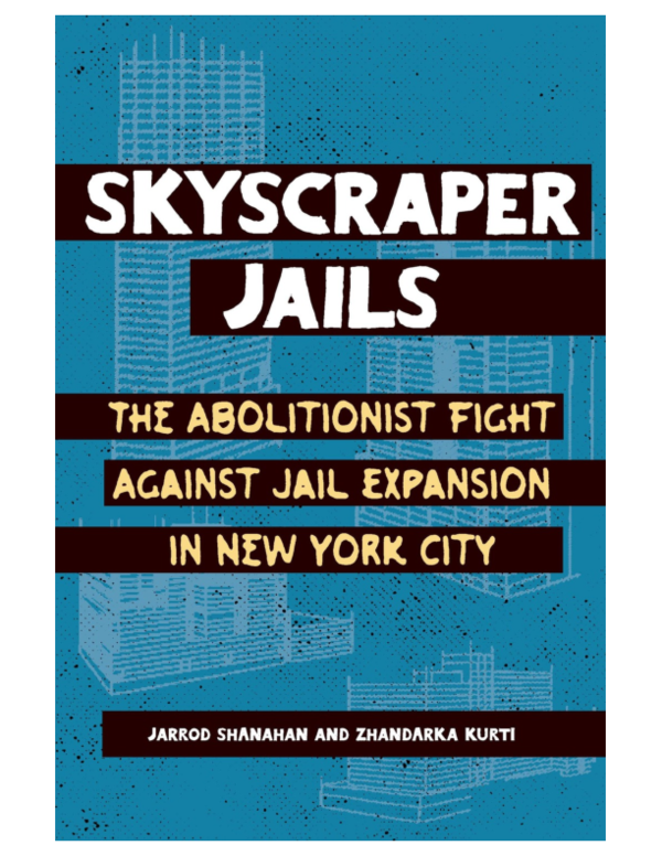 (PDF) Skyscraper Jails: The Abolitionist Fight Against Jail Expansion ...