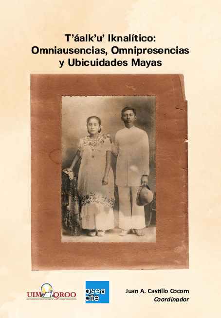 (PDF) Waya’as e Iknal: Lo invisible y la ubicuidad maya peninsular
