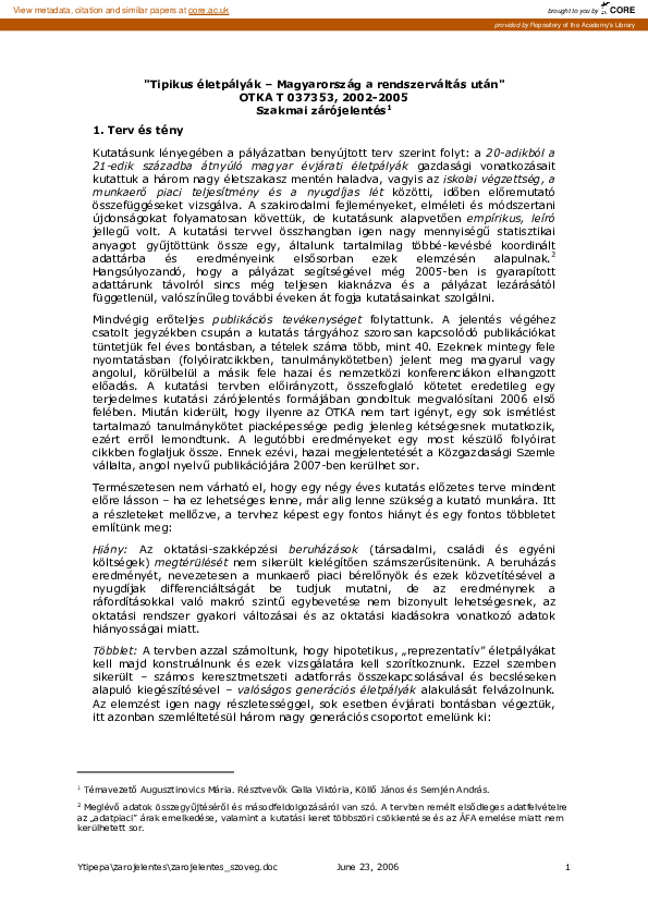 (PDF) Tipikus életpályák - Magyarország a rendszerváltás után = Model life-cycles - The case of ...