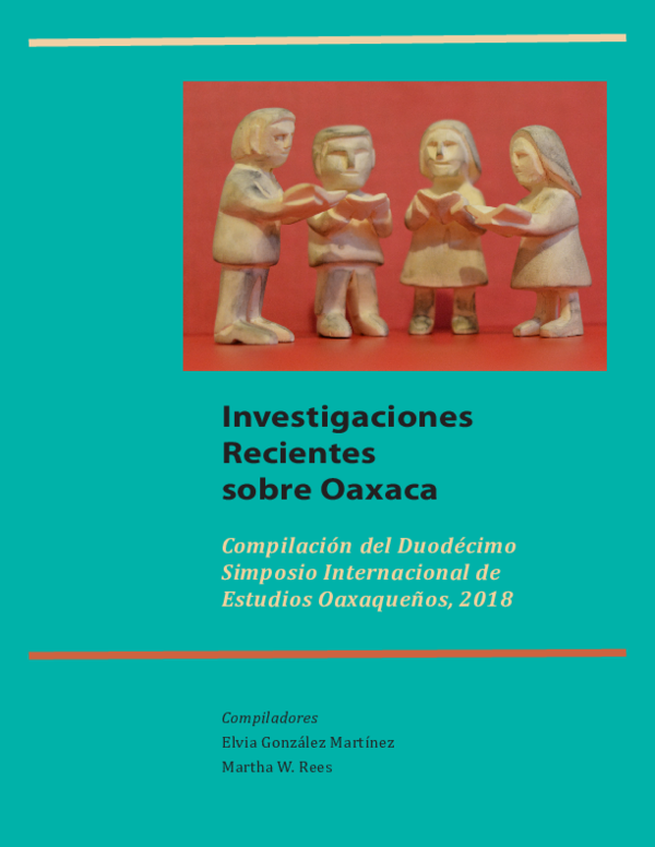 (PDF) Investigaciones recientes sobre Oaxaca. Compilación del Duodécimo ...