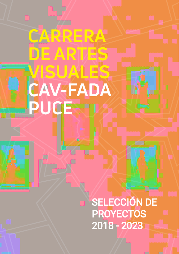(PDF) Portafolio de proyectos Carrera de Artes Visuales FADA PUCE 2018 ...