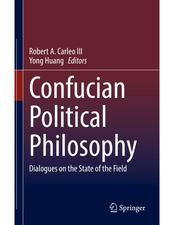 (PDF) 2021 – Confucian Political Philosophy: Dialogues on the State of ...
