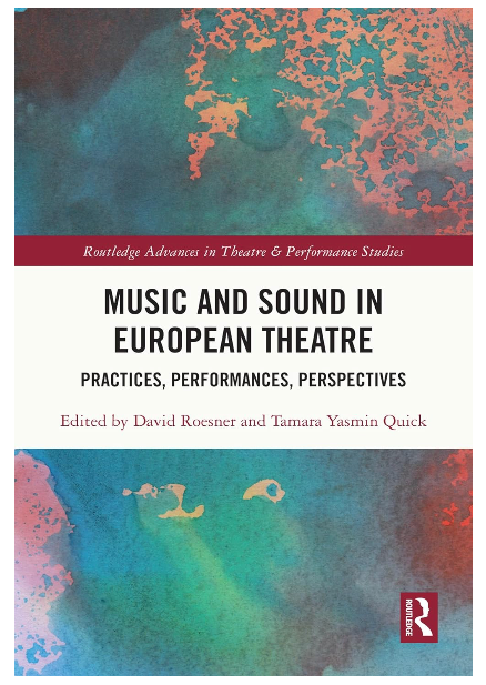 (PDF) Music and Sound in European Theatre. Practices, Performances ...
