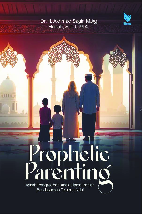 (PDF) Prophetic Parenting telaah pengasuhan anak ulama banjar berdasarkan keteladanan Nabi