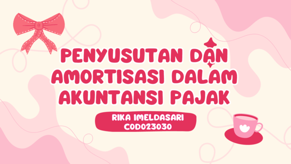 (PDF) PPT PENYUSUTAN DAN AMORTISASI DALAM AKUNTANSI PAJAK PENYUSUTAN DAN AMORTISASI DALAM ...