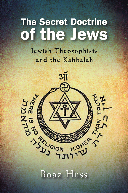 (PDF) The Secret Doctrine of the Jews: Jewish Theosophists and the Kabbalah