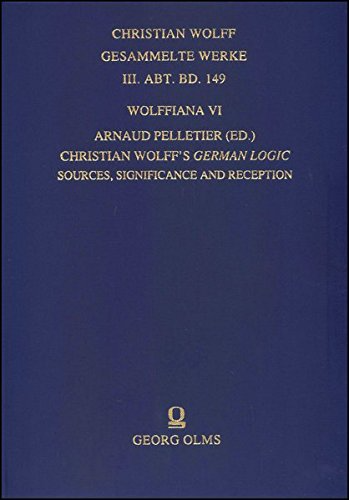 (PDF) Christian Wolff's German Logic. Sources, Significance and ...