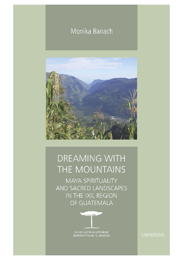 (PDF) Dreaming with the Mountains. Maya Spirituality and Sacred ...