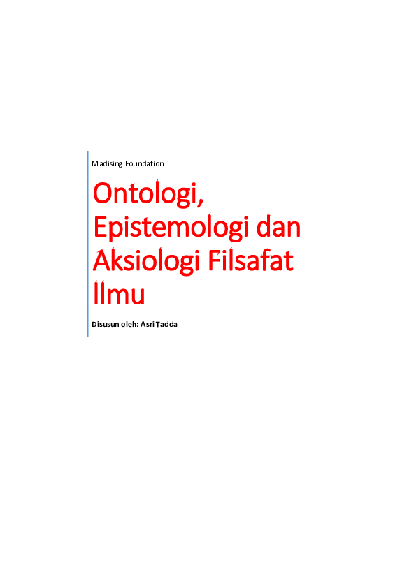 (PDF) Ontologi Epistemologi dan Aksiologi Filsafat llmu