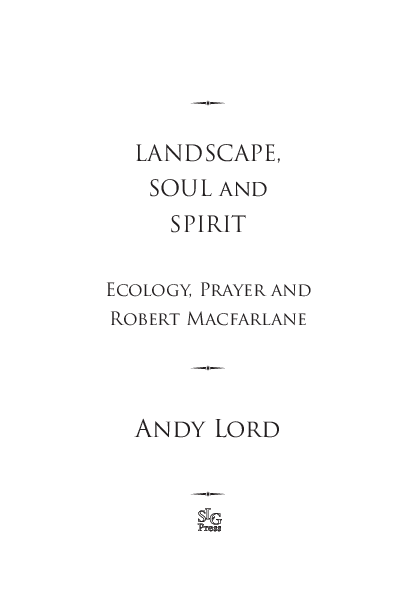 (PDF) Landscape Soul Spirit: Ecology, Prayer and Robert Macfarlane