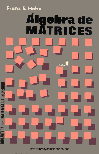 (PDF) Álgebra de Matrices - Franz E. Hohn