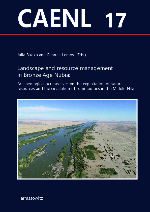 (PDF) Julia Budka & Rennan Lemos (eds), Landscape and resource management in Bronze Age Nubia ...