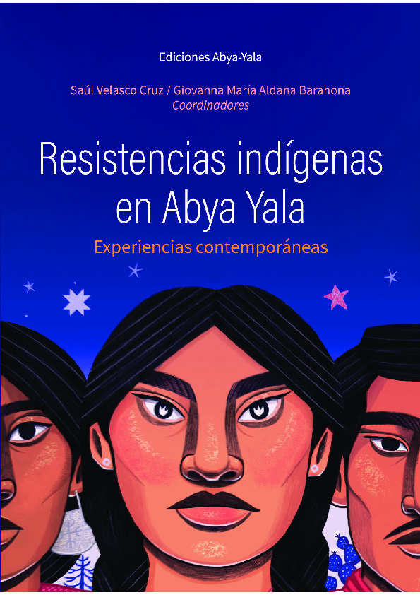 (PDF) Resistencias indígenas en Abya Yala: experiencias contemporáneas. Introducción.