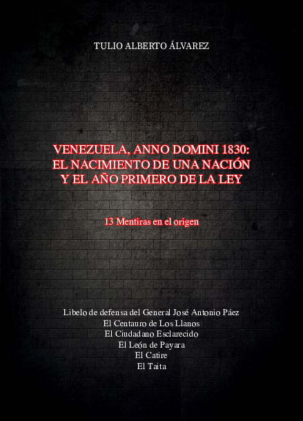 (PDF) VENEZUELA, ANNO DOMINI 1830: EL NACIMIENTO DE UNA NACIÓN Y EL AÑO ...