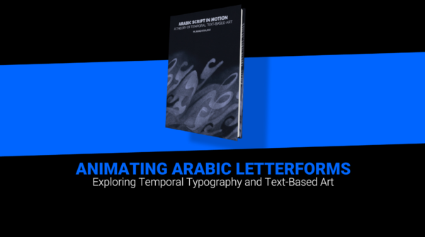 (PDF) ANIMATING ARABIC LETTERFORMS: EXPLORING TEMPORAL TYPOGRAPHY AND ...
