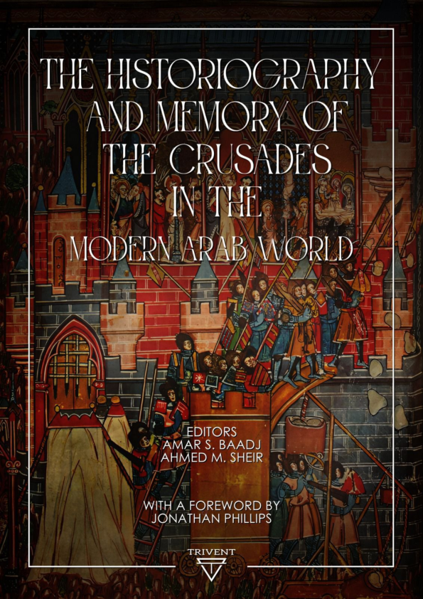 (PDF) The Historiography and Memory of the Crusades in the Modern Arab ...
