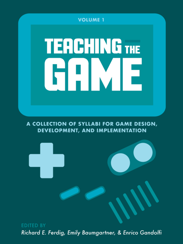 (PDF) Teaching The Game: A collection of syllabi for game design ...