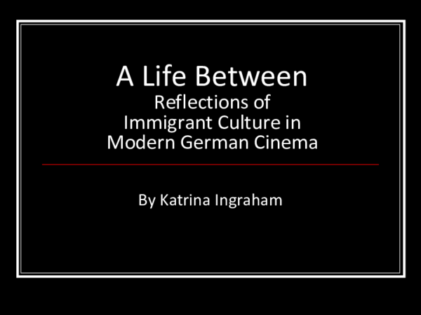 (PDF) A Life Between: Reflections of Immigrant Culture in Modern German ...