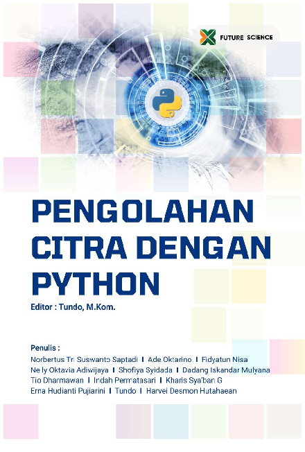 (PDF) Pengolahan Citra dengan Python: Operasi-operasi Dasar Pengolahan Citra (Agustus, 2025)