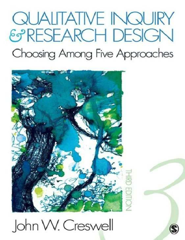 (PDF) Qualitative inquiry & research design - Choosing among five approaches (Creswell)