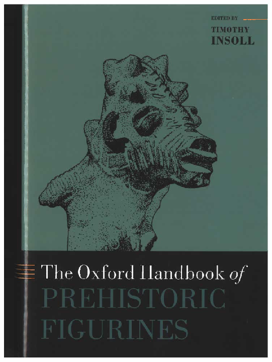 (PDF) (ed.). 2017. Oxford Handbook of Prehistoric Figurines. Oxford ...