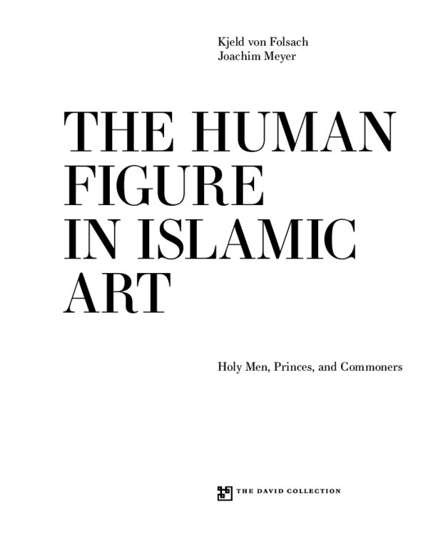 (PDF) The Human Figure in Islamic Art – The Religious Injunctions (2017)
