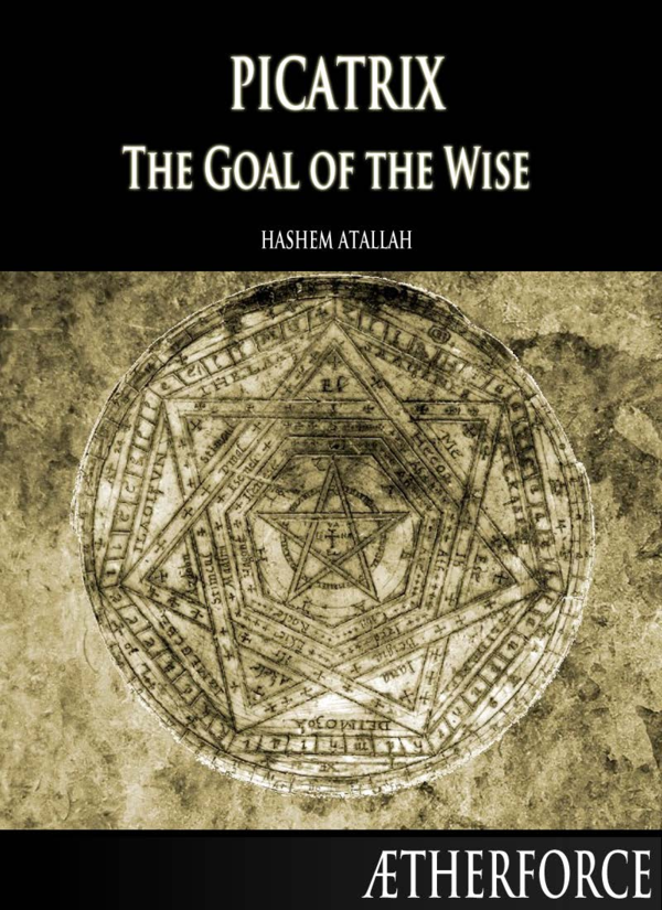(PDF) THE PICATRIX - The Goal Of The Wise