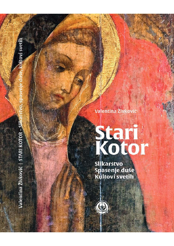 (PDF) Stari Kotor – slikarstvo, spasenje duše, kultovi svetih