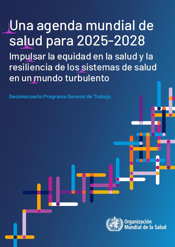 (PDF) Una agenda mundial de salud para 2025-2028. Impulsar la equidad y ...