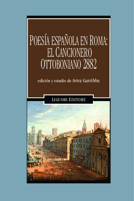 (PDF) Poesía española en Roma: el Cancionero ottoboniano 2882. edición ...