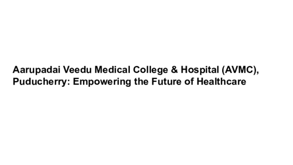 (PDF) Aarupadai Veedu Medical College & Hospital (AVMC), Puducherry ...