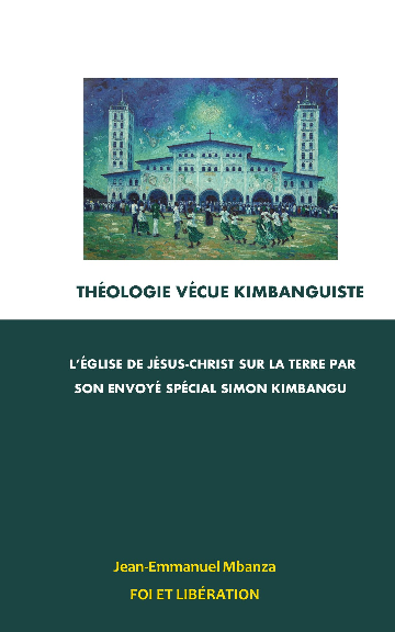 (PDF) Théologie Vécue Kimbanguiste l'Église de Jésus-Christ sur la ...