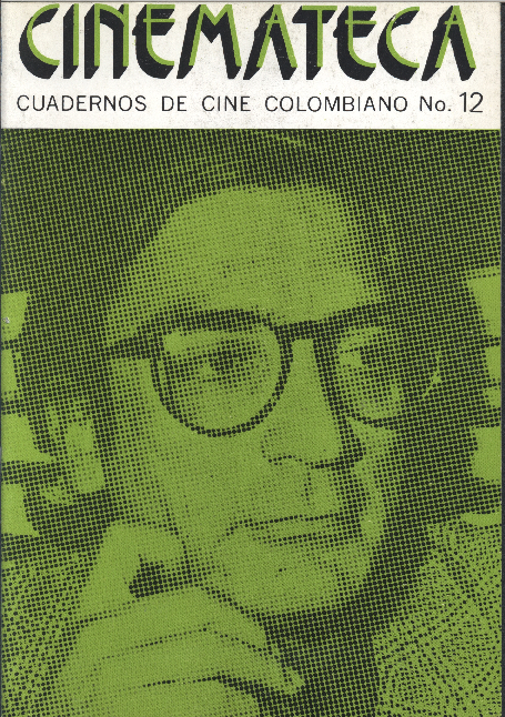 (PDF) Cuadernos de Cine Colombiano - Primera Época No. 12: Carlos Mayolo