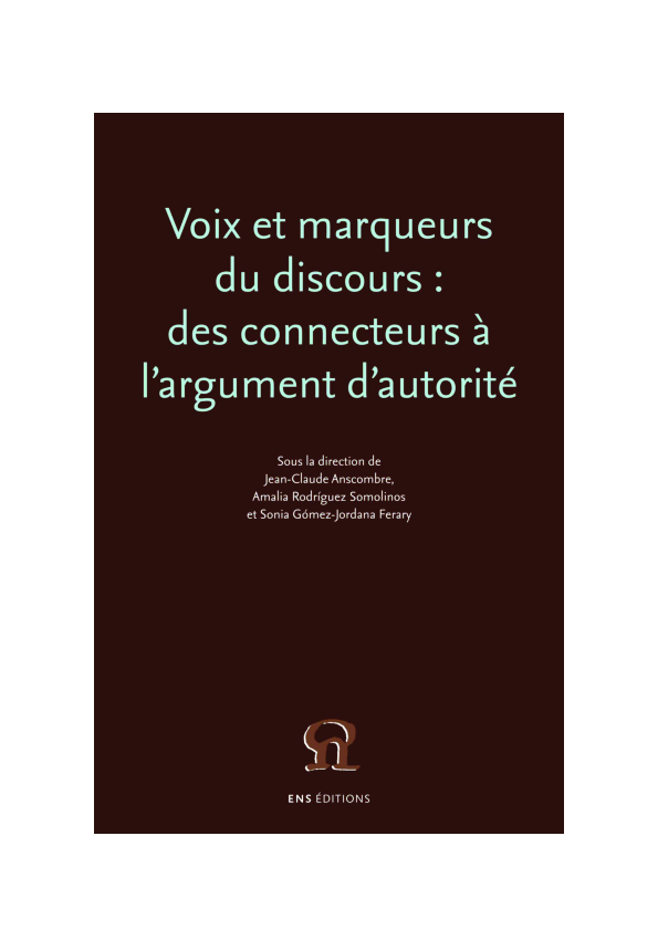 (PDF) Voix et marqueurs du discours : des connecteurs à l'argument d ...
