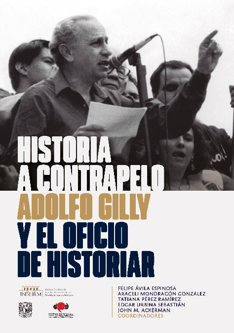(PDF) Historia acontrapelo adolfo gilly oficio historiar