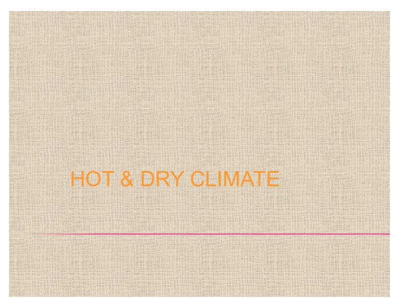 (PPT) Design with Climate- Hot and Dry climate Design