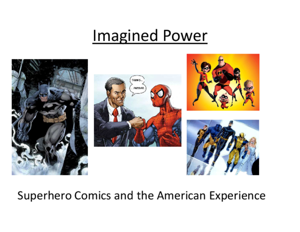 (PPT) Imagined Power: Superheroes and the American Experience
