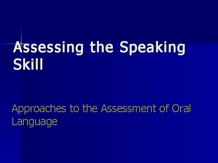 how to assess oral language skills