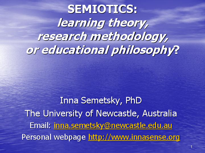 (PPT) SEMIOTICS: learning theory, research methodology, or educational ...