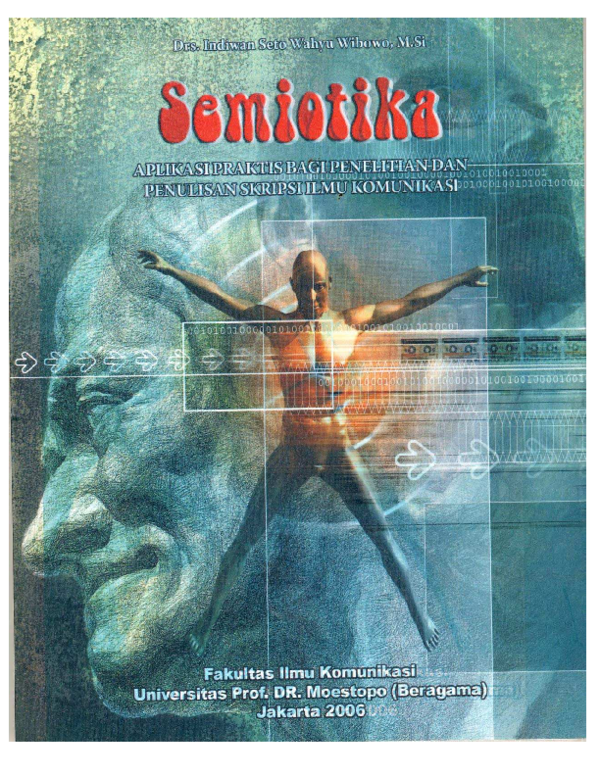 (PDF) SEMIOTIKA KOMUNIKASI APLIKASI PRAKTIS UNTUK PENELITIAN DAN SKRIPSI KOMUNIKASI