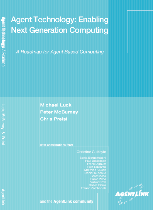 Pdf Agent Technology Enabling Next Generation Computing A Roadmap For Agent Based Computing