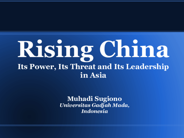 (PPT) Rising China: Its Power, Its Threat and Its Leadership
